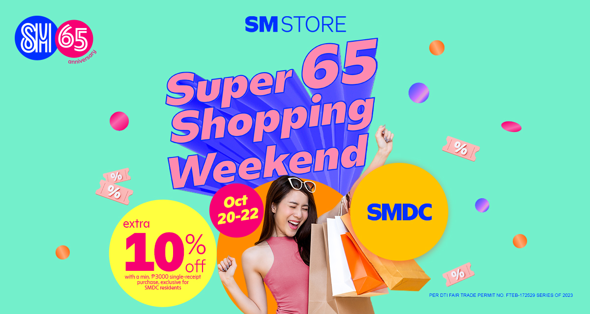SMDC Super 65 Shopping Weekend – SM Store Super Month