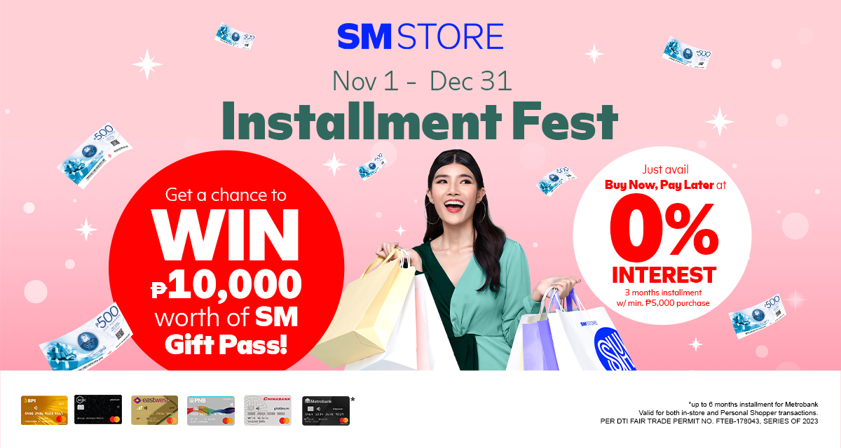 Installment Fest - SM Store