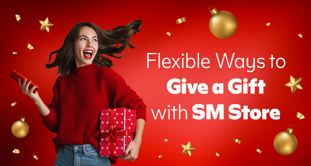 4 Flexible Ways to Give Gift with SM Store this Christmas